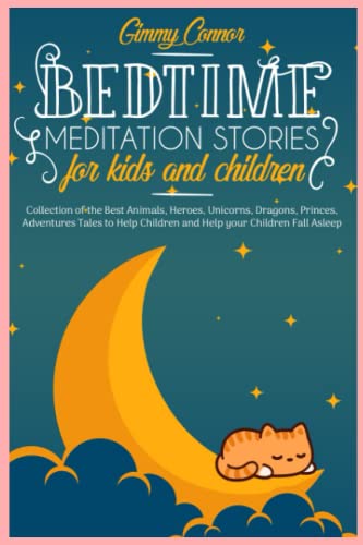 Bedtime Meditation Stories for Kids and Children: Collection of the ...