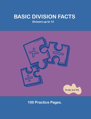 Basic Division Facts Divisors up to 12 Grade 3rd-4th 100 Practice Pages ...