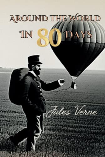 Around the World in 80 Days Annotated by Jules Verne | Goodreads