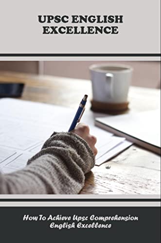 Upsc English Excellence: How To Achieve Upsc Comprehension English ...