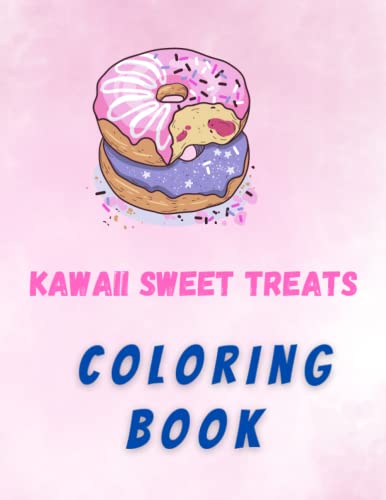 Kawaii Sweet Treats Coloring Book: cute cupcake, macaron, sweets by ...