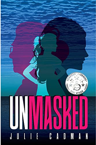 UnMasked (UnMasked Series Book 1) by Julie Cadman | Goodreads