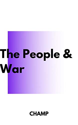 The People & War (Saliendo Del Laberinto Book 3) by Champion Muthle ...