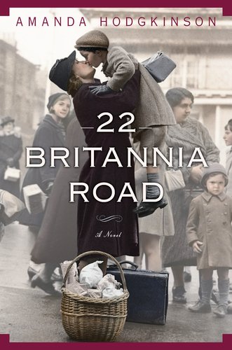 22 Britannia Road: A Novel by Amanda Hodgkinson | Goodreads