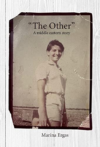 “THE OTHER”: A MIDDLE EASTERN STORY ("The Other") by Marina Ergas ...
