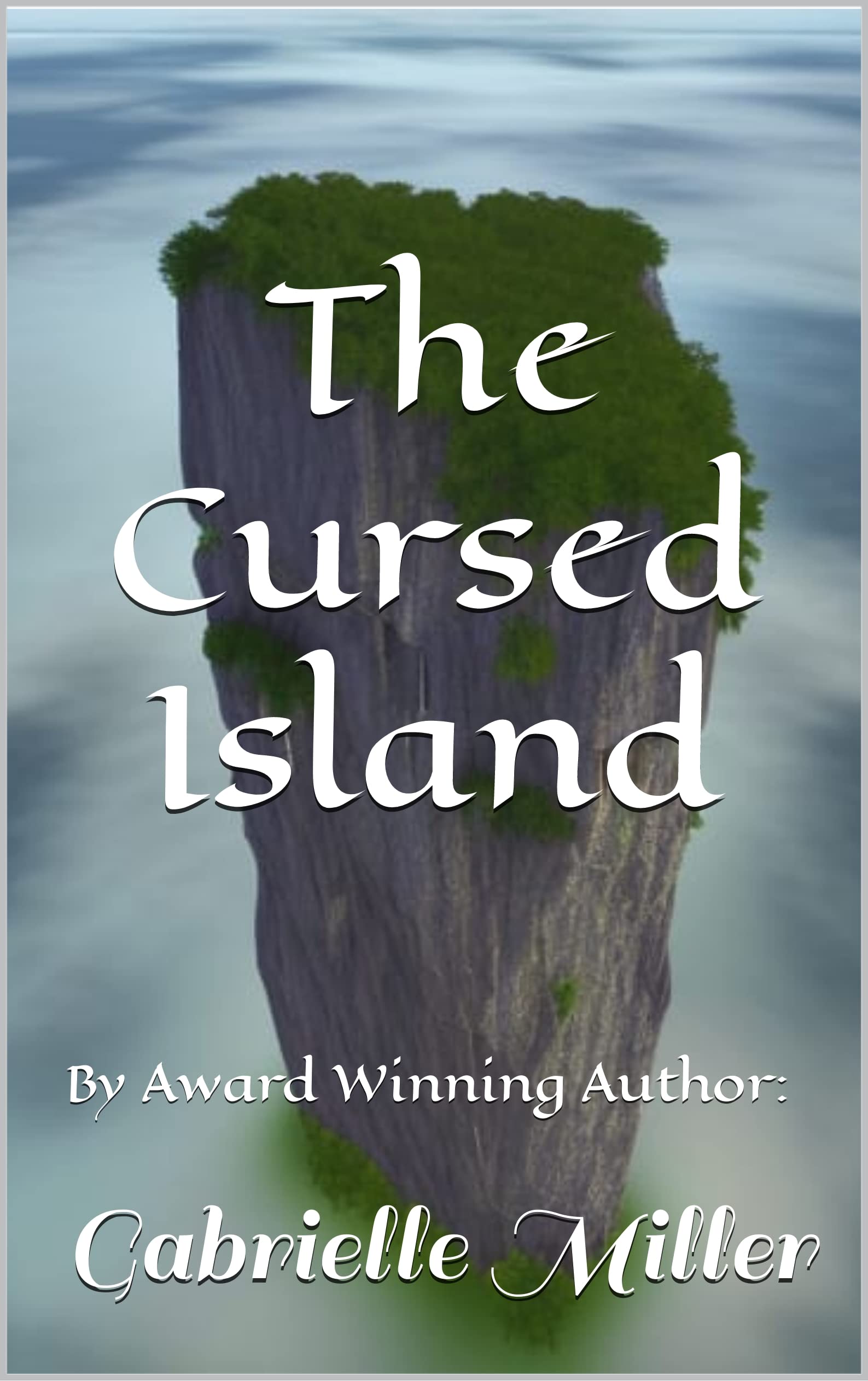 The Cursed Island by Gabrielle Miller | Goodreads