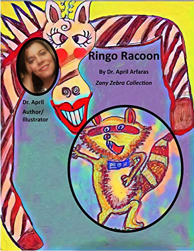 Ringo Racoon (Zany Zebra Collection Book 21) by Dr. April Arfaras ...