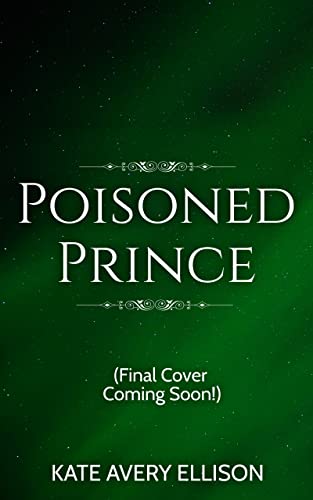 Poisoned Prince (Spellwood Academy Book 6) by Kate Avery Ellison ...