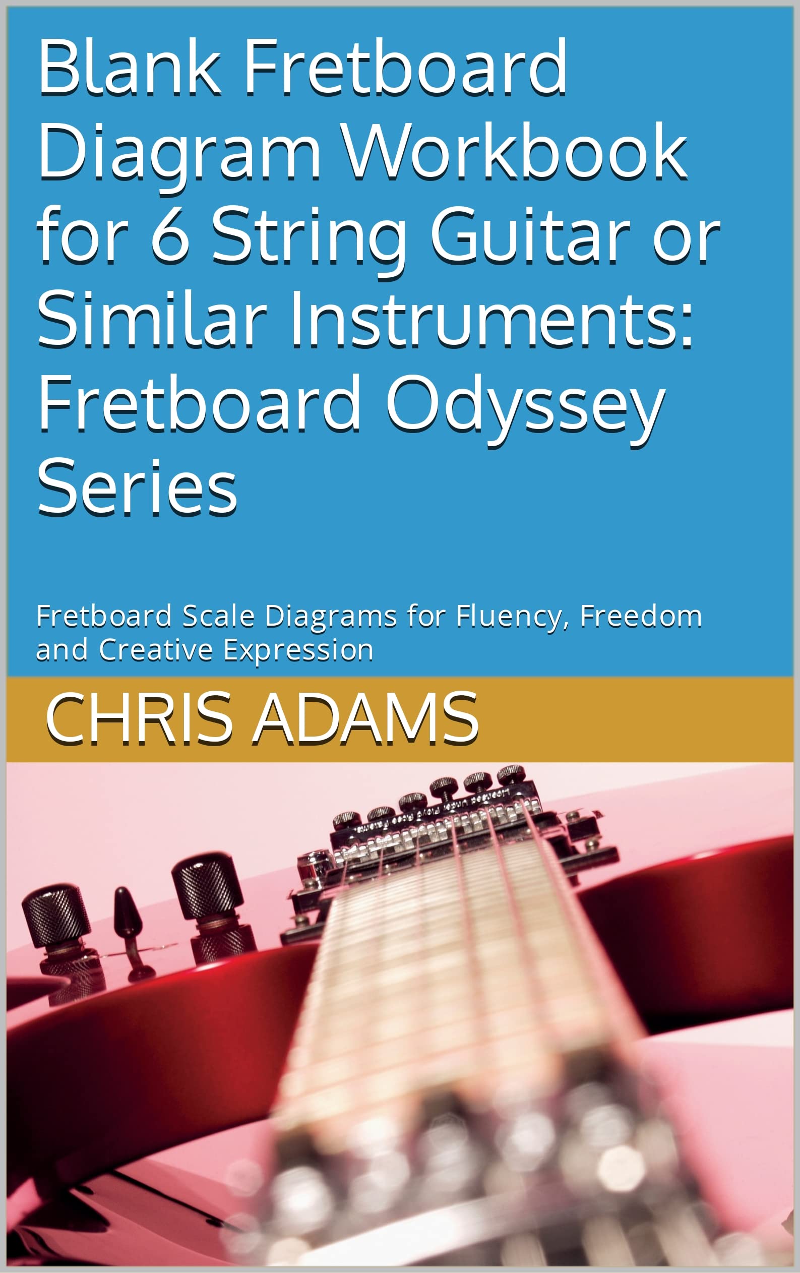 Blank Fretboard Diagram Workbook for 6 String Guitar or Similar ...
