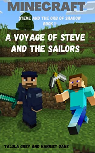 Steve and the Orb of Shadow, A Minecraft Adventure: Book 1 A Voyage of ...