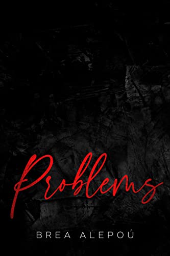 Problems by Brea Alepoú | Goodreads