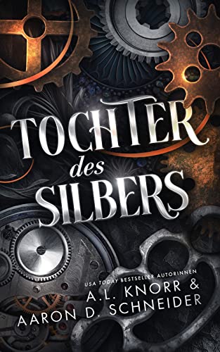 Tochter des Metalls (Die Töchter der Elemente, #14) by A.L. Knorr | Goodreads