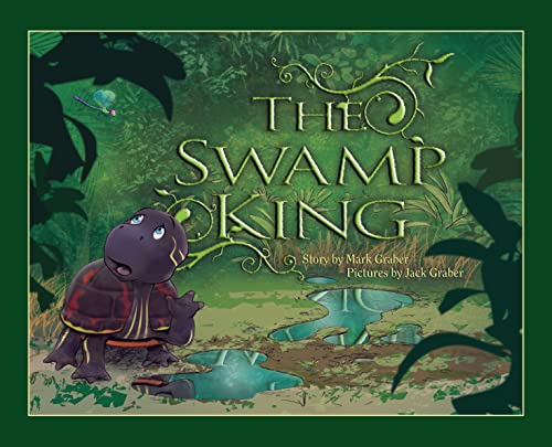 The Swamp King by Mark Graber | Goodreads