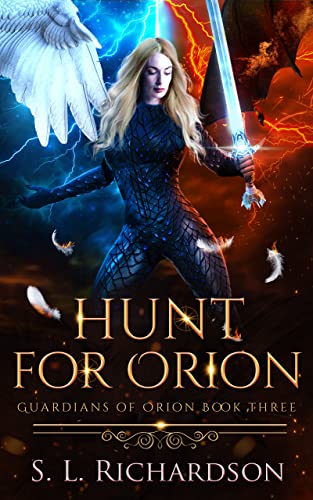 Hunt For Orion: Guardians of Orion Book 3 by S. L. Richardson | Goodreads