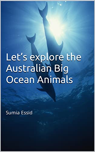 Let’s explore the Australian Big Ocean Animals دعونا نستكشف حيوانات ...