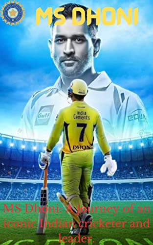 MS DHONI BIOGRAPHY & MEMORIES: MS Dhoni: A journey of an iconic Indian ...