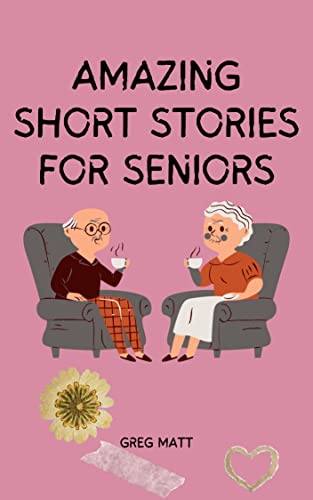 AMAZING SHORT STORIES FOR SENIORS: Funny Stories for Seniors with ...