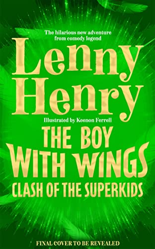 The Boy With Wings: Clash of the Superkids by Lenny Henry | Goodreads