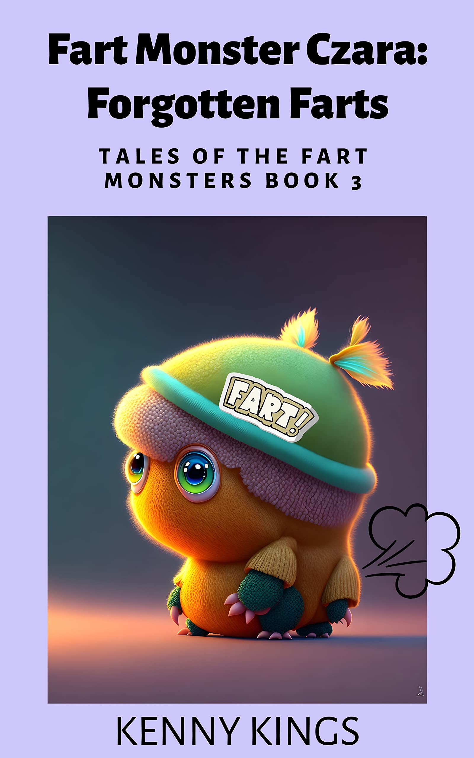 Fart Monster Czara: Forgotten Farts: A Funny Fart Monsters Book for ...