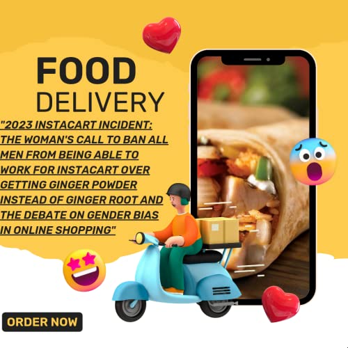 "2023 Instacart Incident: A Woman's Call to Ban all Men from working ...