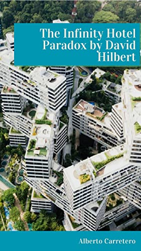The Infinity Hotel Paradox by David Hilbert by Alberto Carretero ...