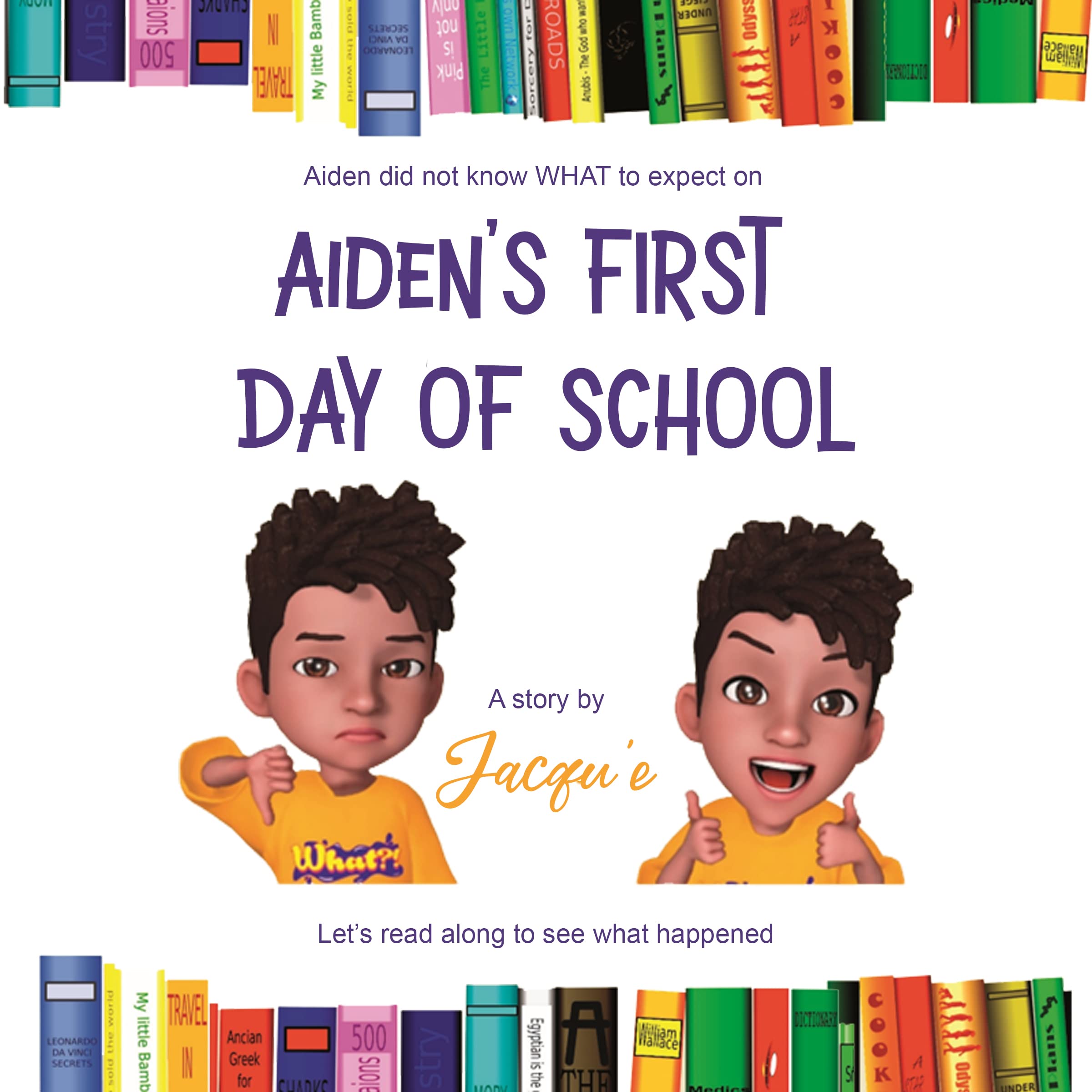 Aiden’s First Day of School by Jacqu’e Sanders | Goodreads