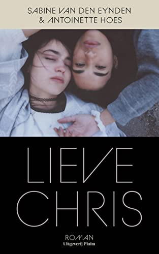 Lieve Chris by Sabine van den Eynden | Goodreads