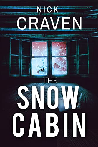 The Snow Cabin by Nick Craven | Goodreads