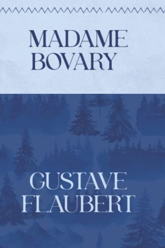 Madame Bovary: Winter Deluxe Edition by Gustave Flaubert | Goodreads