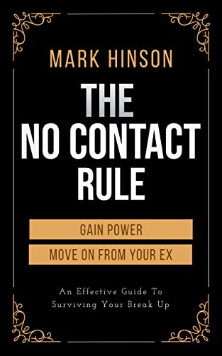 The No Contact Rule : An Effective Guide To Surviving Your Break Up by ...