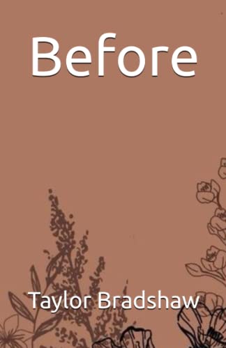 Before by Taylor Bradshaw | Goodreads