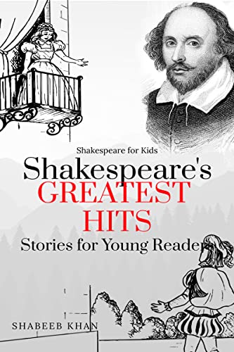 Shakespeare's Greatest Hits: Stories for Young Readers : simplified ...