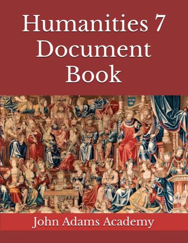 Humanities 7 Document Book: John Adams Academy by Melody Van Tassell ...