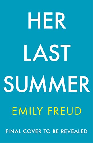 Her Last Summer by Emily Freud | Goodreads