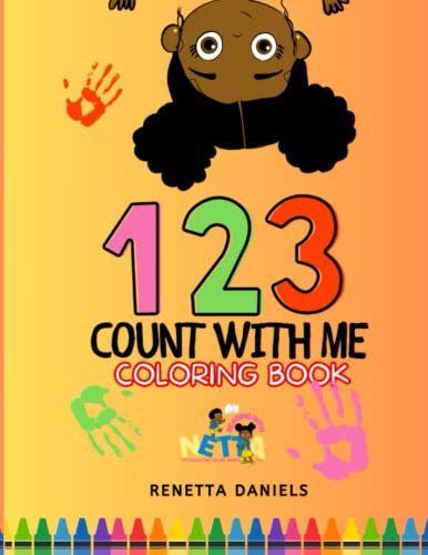 1,2,3 Count With Me Coloring Book by Renetta Daniels | Goodreads
