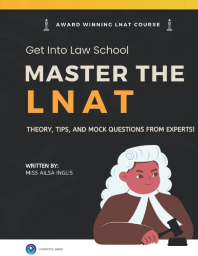 Master the LNAT: Complete Guide to Law National Aptitude Test: Get into ...