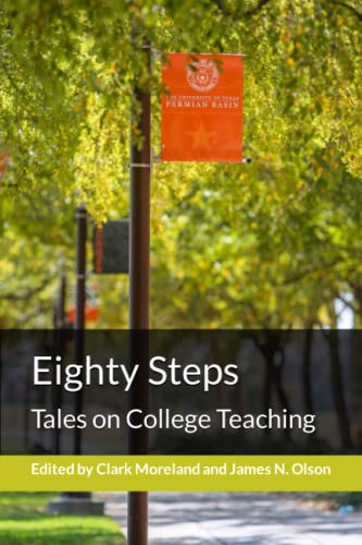 Eighty Steps: Tales on College Teaching by Clark T. Moreland | Goodreads