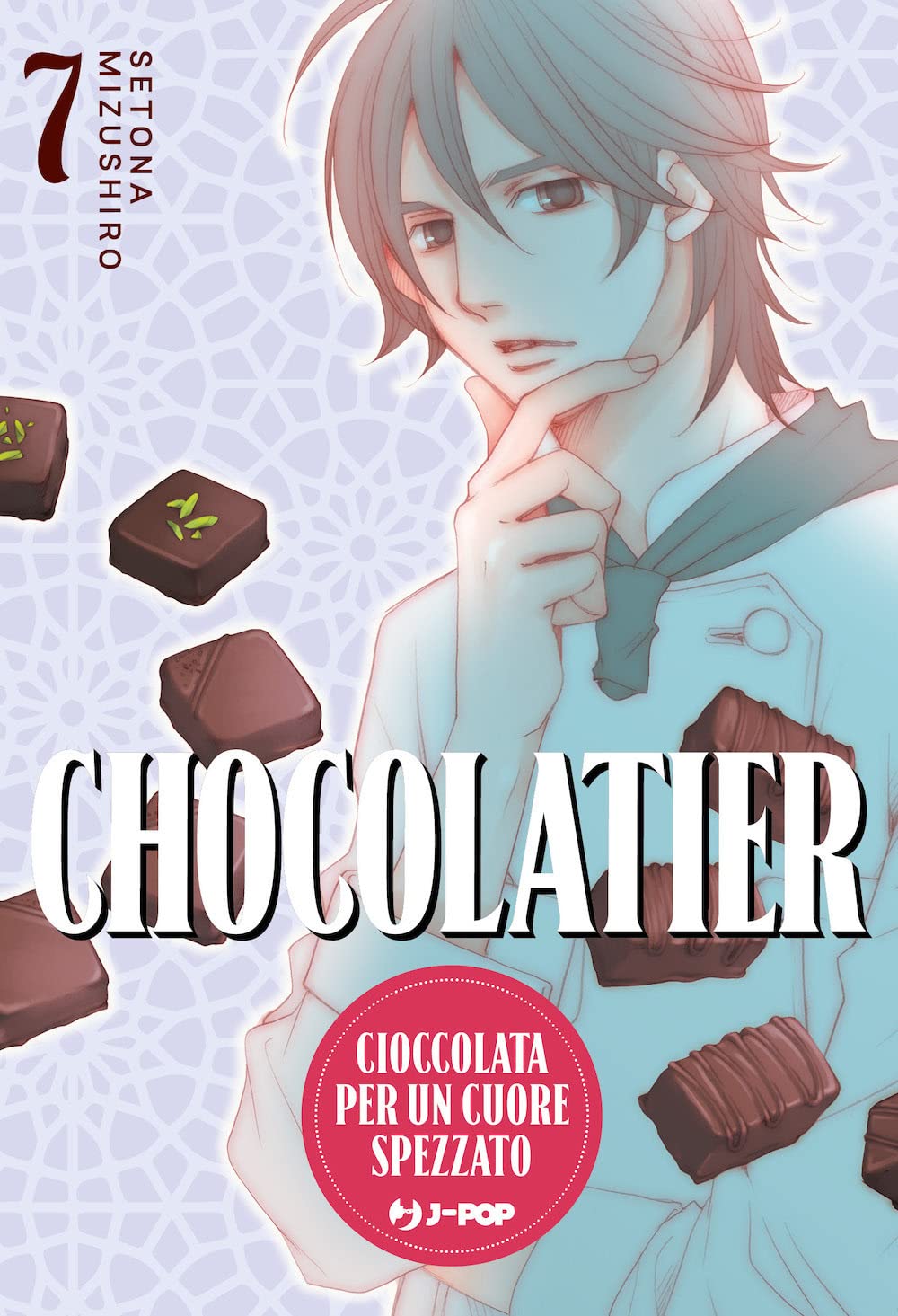 Chocolatier. Cioccolata per un cuore spezzato, Vol. 7 by Setona ...