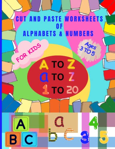 Cut and Paste Worksheets of Alphabets & Numbers: Kids Activity ...