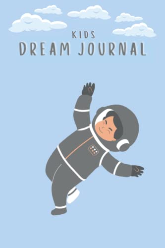 Kids Dream Journal: for Children to write and draw their deepest ...