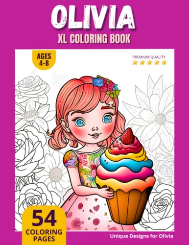Olivia Coloring Book: Perfect Personal Name Gift - XL Edition - Age 4-8 ...