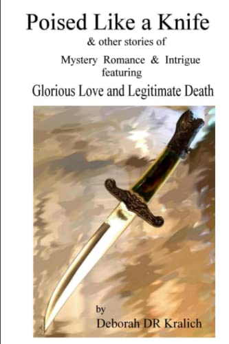 Poised Like a Knife by Deborah DR Kralich | Goodreads