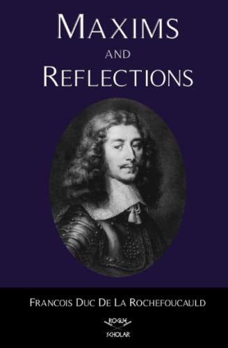 Maxims and Reflections by François de la Rochefoucauld | Goodreads