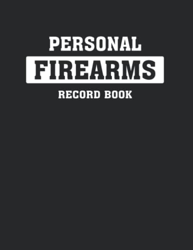 Personal Firearms Record Book with Space to Place Photos: Large Size ...