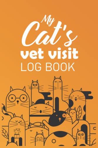My Cat's Vet Visit Logbook: A Cute Health Record Book for Cat Lovers to ...