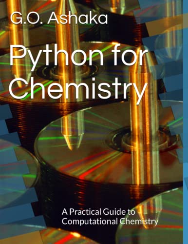 Python for Chemistry: A Practical Guide to Computational Chemistry by G ... Python for Chemistry: A Practical Guide to Computational Chemistry by G ...