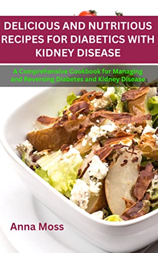 delicious-and-nutritious-recipes-for-diabetics-with-kidney-disease-a