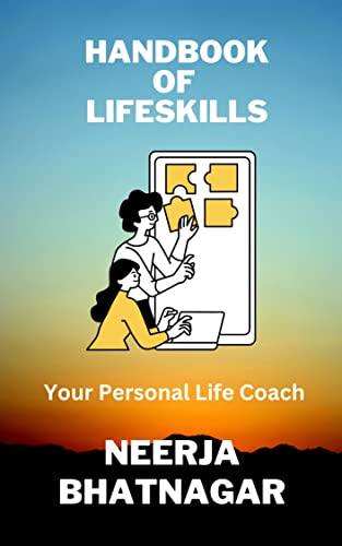 HANDBOOK OF LIFESKILLS: YOUR PERSONAL LIFE COACH by Neerja Bhatnagar ...