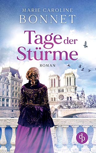 Tage der Stürme (German Edition) by Marie Caroline Bonnet | Goodreads