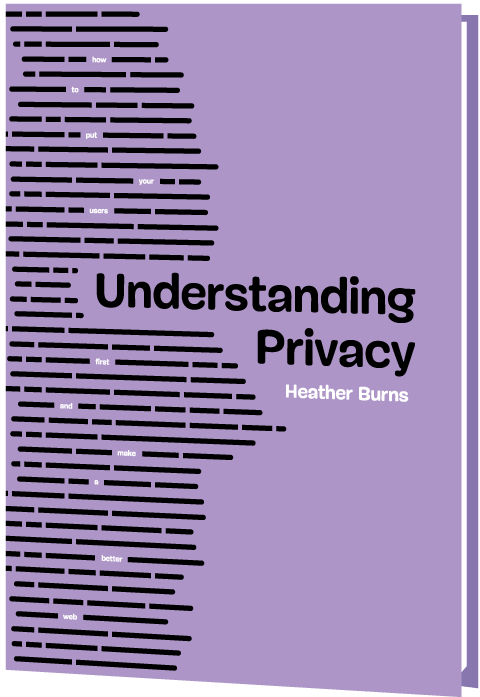 Understanding Privacy by Heather Burns | Goodreads
